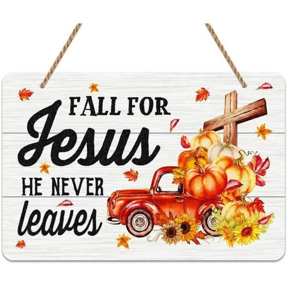 Accents | Jesus He Never Leaves Decoration Sign Maple Leaves Pumpkin ...